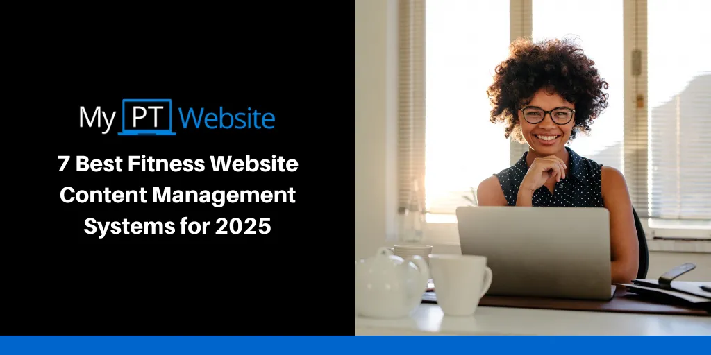 7 Best Fitness Website Content Management Systems