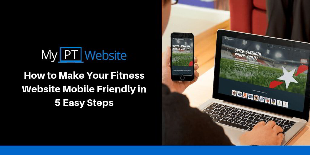 How to Make Your Fitness Website Mobile Friendly in 5 Easy Steps