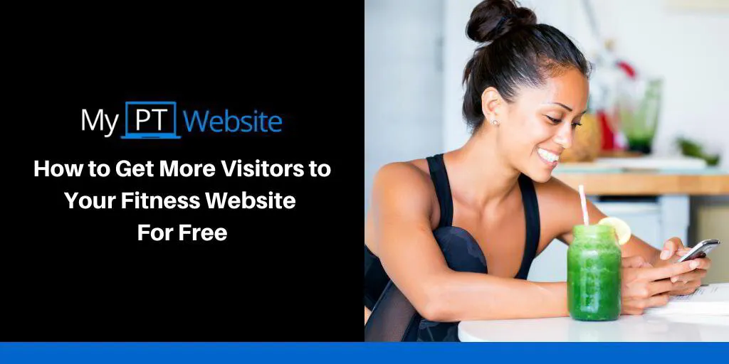 How to Get More Visitors to Your Fitness Website For Free