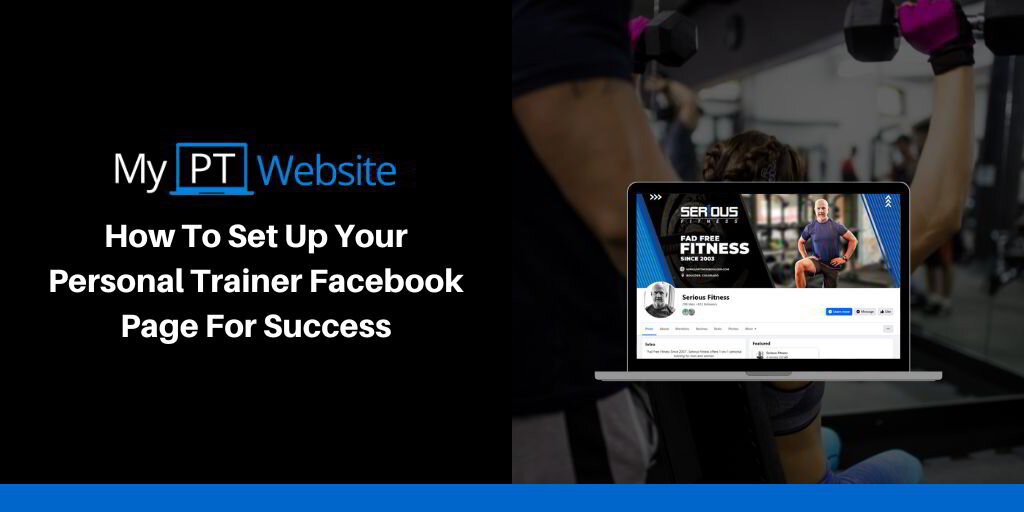 How To Set Up Your Personal Trainer Facebook Page For Success