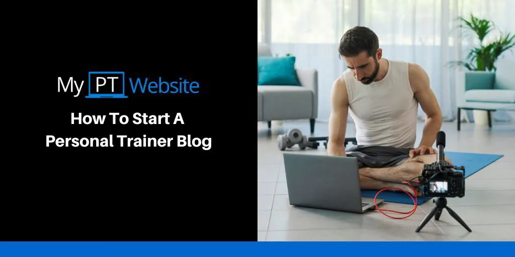 How To Start A Personal Trainer Blog