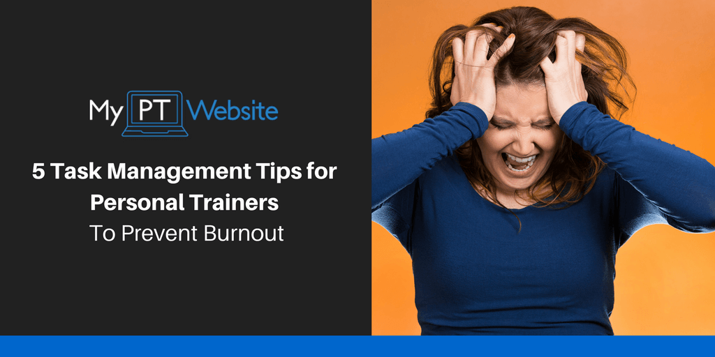 5 Task Management Tips for Personal Trainers