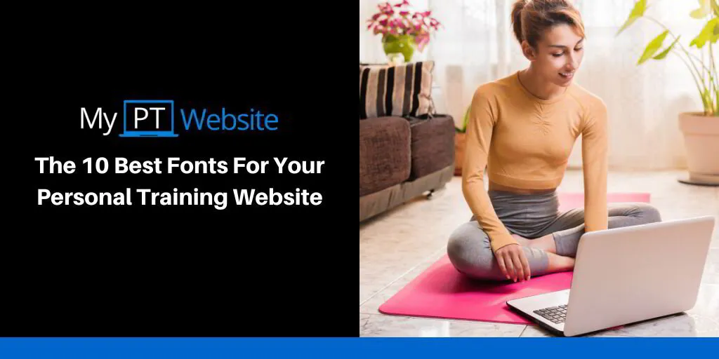 The 10 Best Fonts For Your Personal Training Website