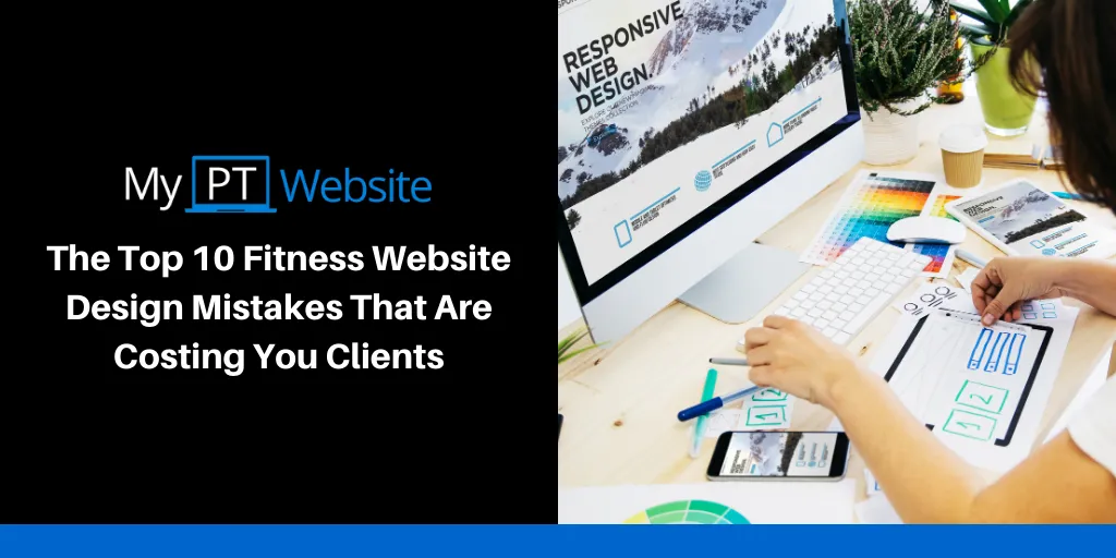 The Top 10 Fitness Website Design Mistakes That Are Costing You Clients