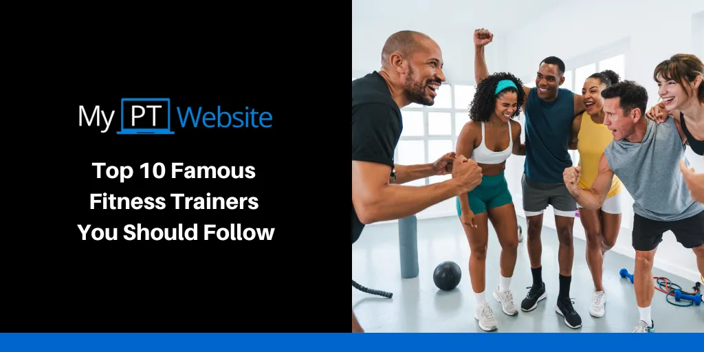Top 10 Famous Fitness Trainers You Should Follow