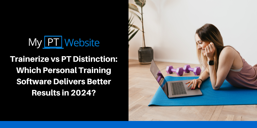 Trainerize vs PT Distinction: Which Personal Training Software is Best?