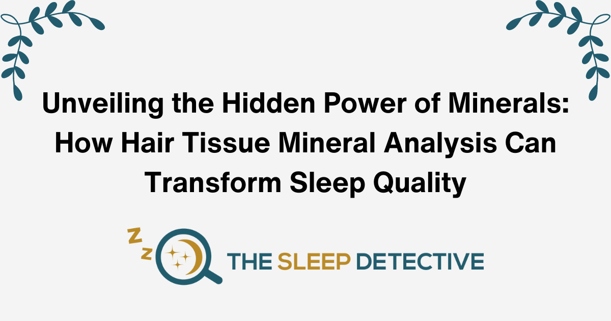 Unveiling the Hidden Power of Minerals: How Hair Tissue Mineral ...
