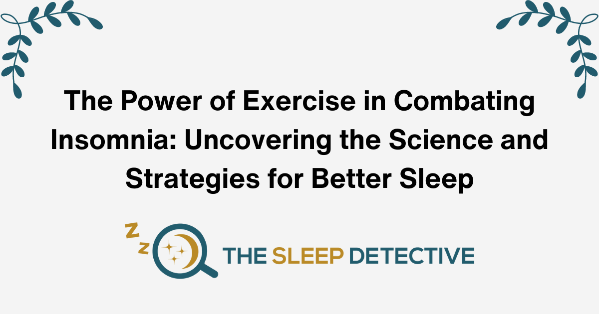 The Power of Exercise in Combating Insomnia: Uncovering the Science and ...