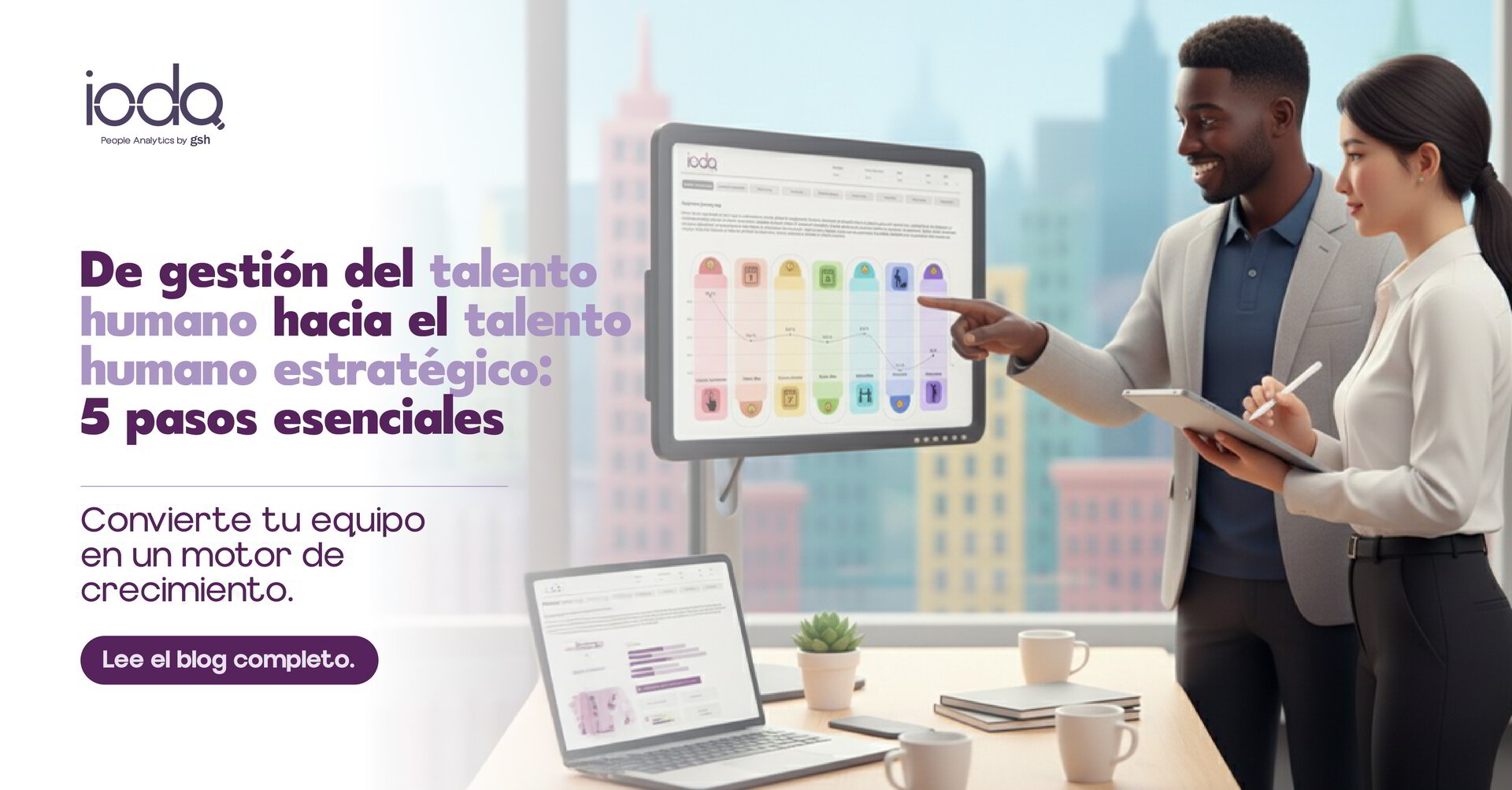 Proceso de gestión del talento humano: 5 pasos esenciales