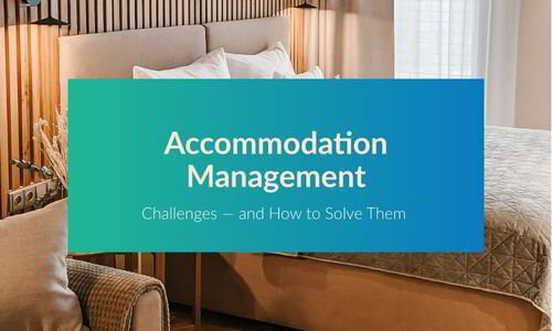 10 Common Accommodation Management Challenges — and How to Solve Them