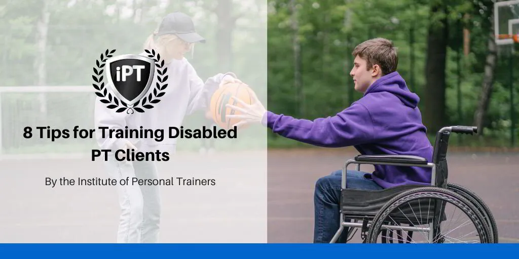 8 Tips for Training Disabled PT Clients