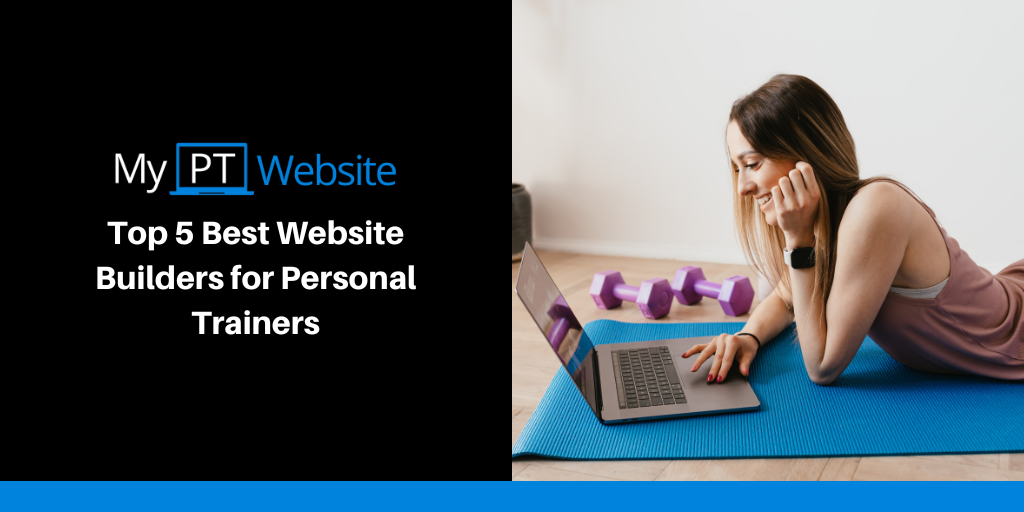 Top 5 Best Website Builders For Personal Trainers