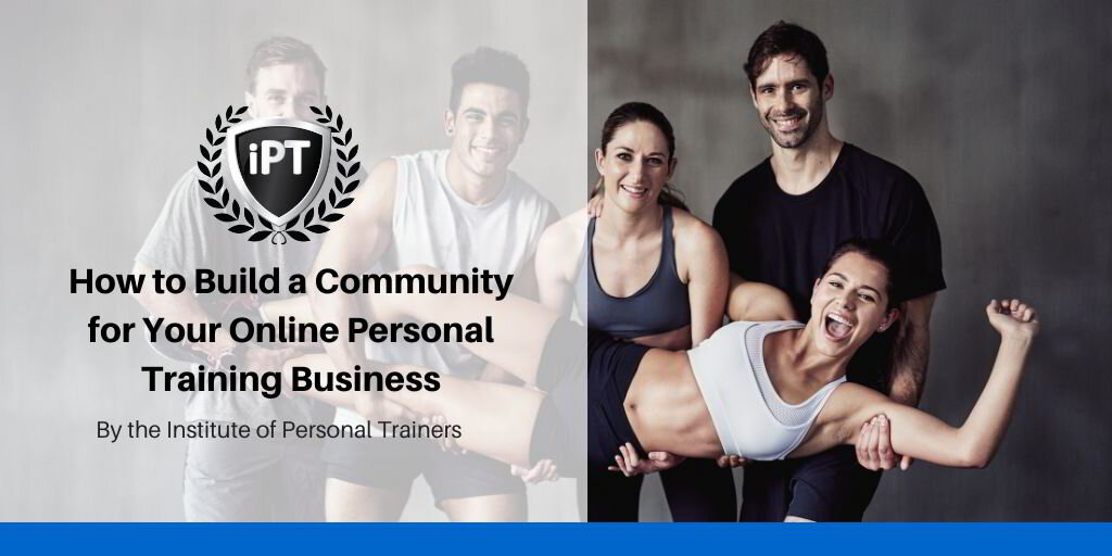 How to Build a Community for Your Online Personal Training Business