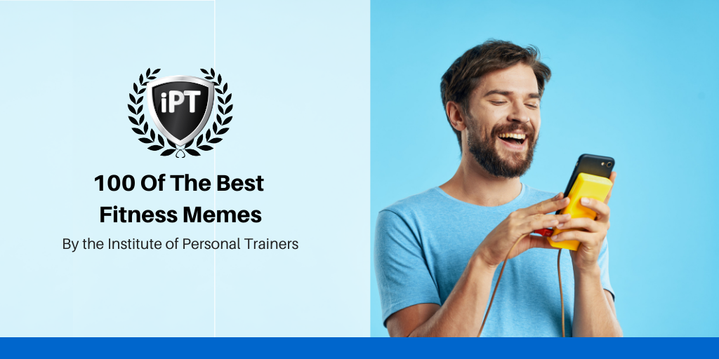 100 Of The Best Fitness Memes For Personal Trainers to Share With Clients