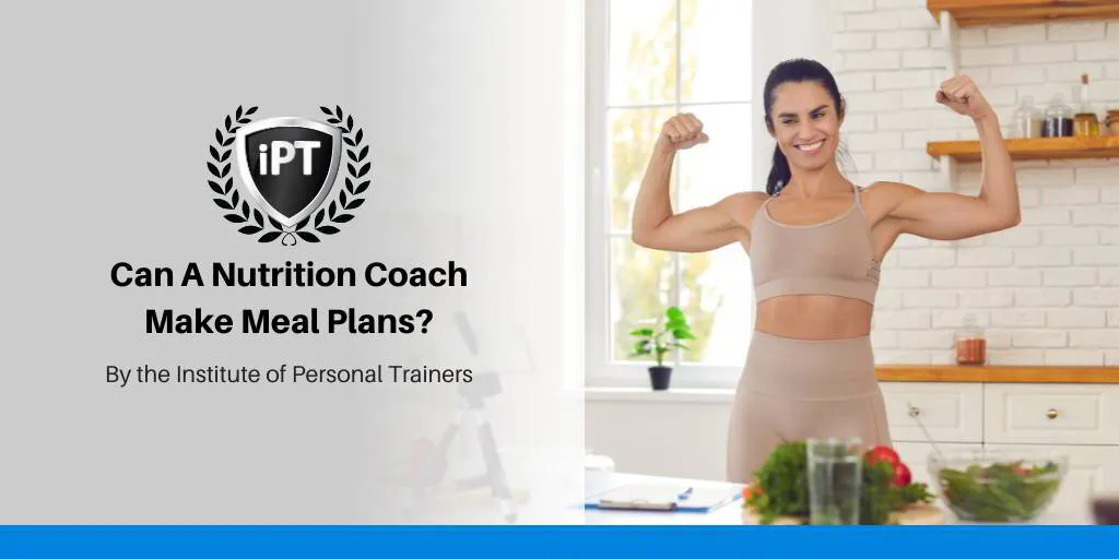 Can A Nutrition Coach Make Meal Plans?