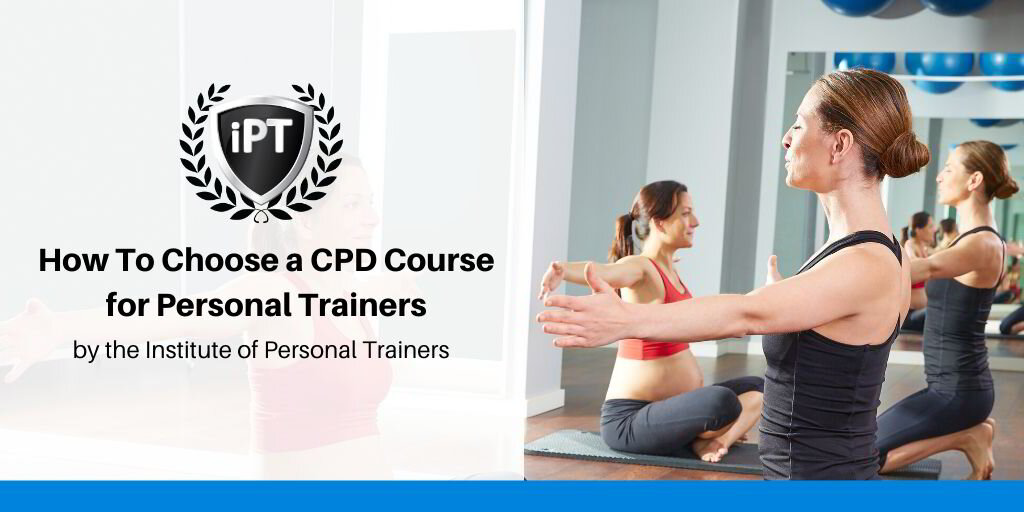 How To Choose a CPD Course for Personal Trainers