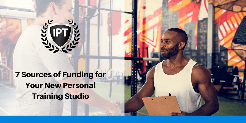 7 Sources of Funding for Your New Personal Training Studio