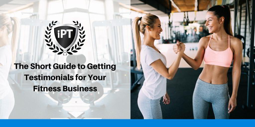 The Short Guide to Getting Testimonials for Your Fitness Business