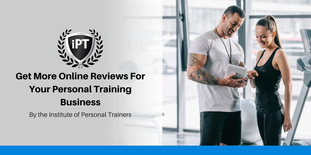 Get More Online Reviews For Your Personal Training Business