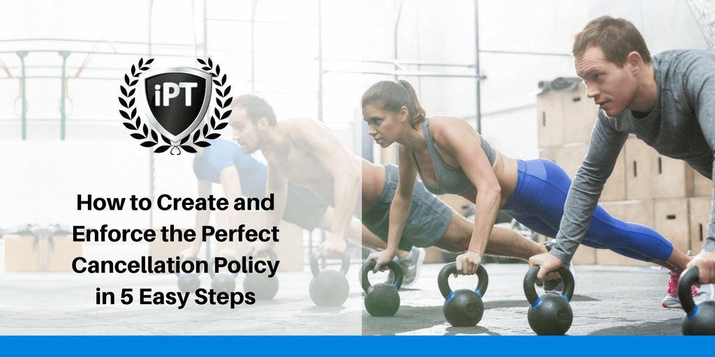 How to Create and Enforce the Perfect Cancellation Policy in 5 Easy Steps