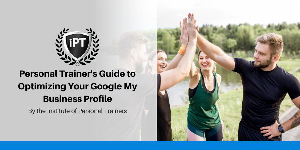 Personal Trainer's Guide to Optimizing Your Google My Business Profile