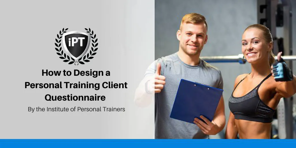 How to Design a Personal Training Client Questionnaire That Gets Results