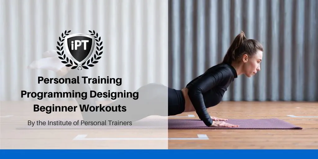 Personal Training Programming: Designing Beginner Workouts