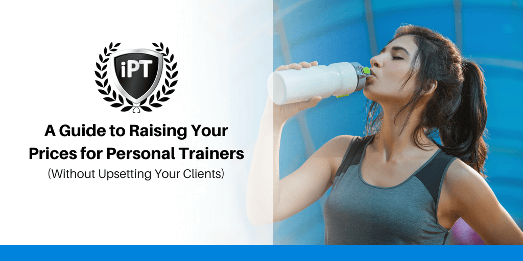 A Guide to Raising Your Prices for Personal Trainers