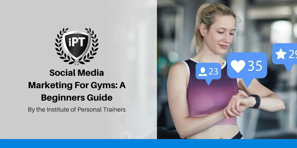 Social Media Marketing For Gyms: A Beginners Guide