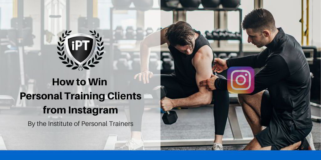 How to Win Personal Training Clients from Instagram