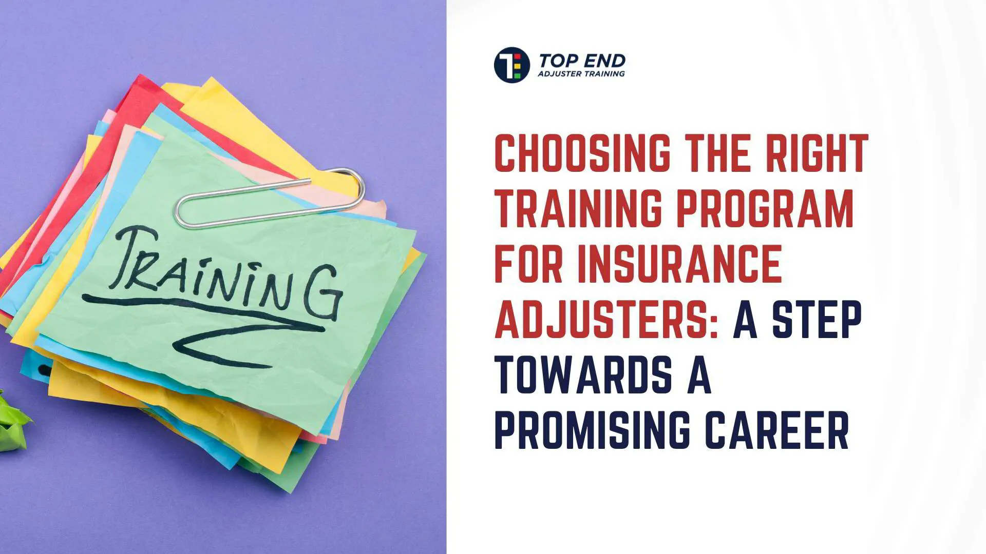 Choosing the Right Training Program for Insurance Adjusters: A Step ...