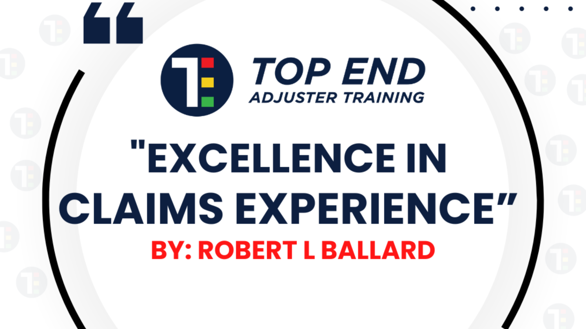 "Excellence in Claims Experience” by Robert L Ballard. | Top End ...
