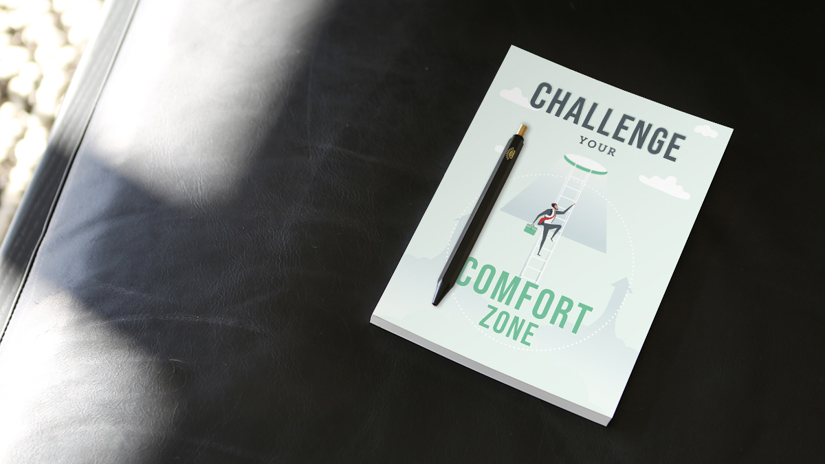 Challenge Your Comfort Zone Challenge Your Comfort Zone