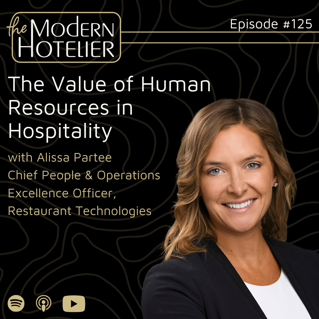 The Value of Human Resources in Hospitality | with Alissa Partee
