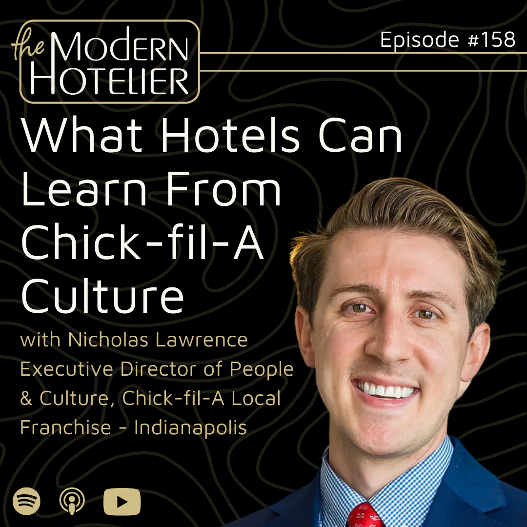 What Hotels Can Learn From Chick-fil-A Culture | with Nicholas Lawrence