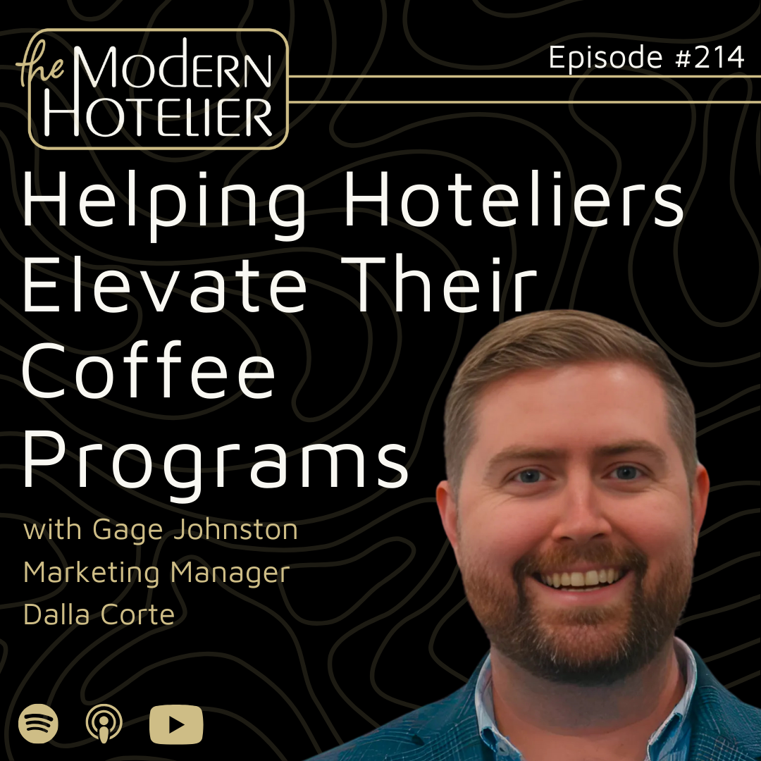 Helping Hoteliers Elevate Their Coffee Programs | with Gage Johnston