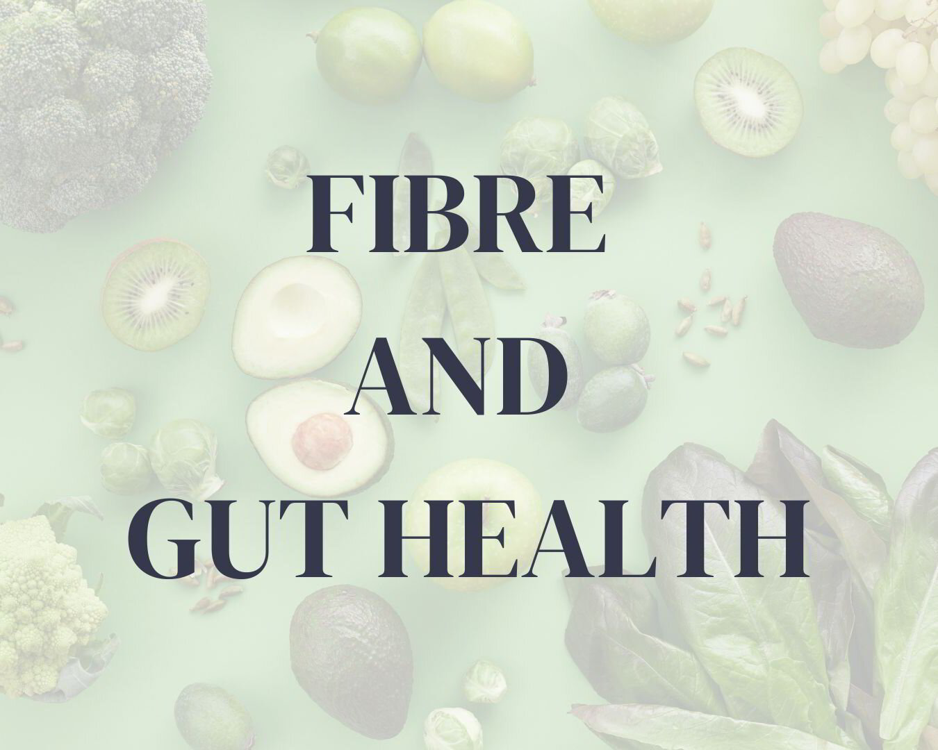 The Different Types of Fibre and How They Support Gut Health