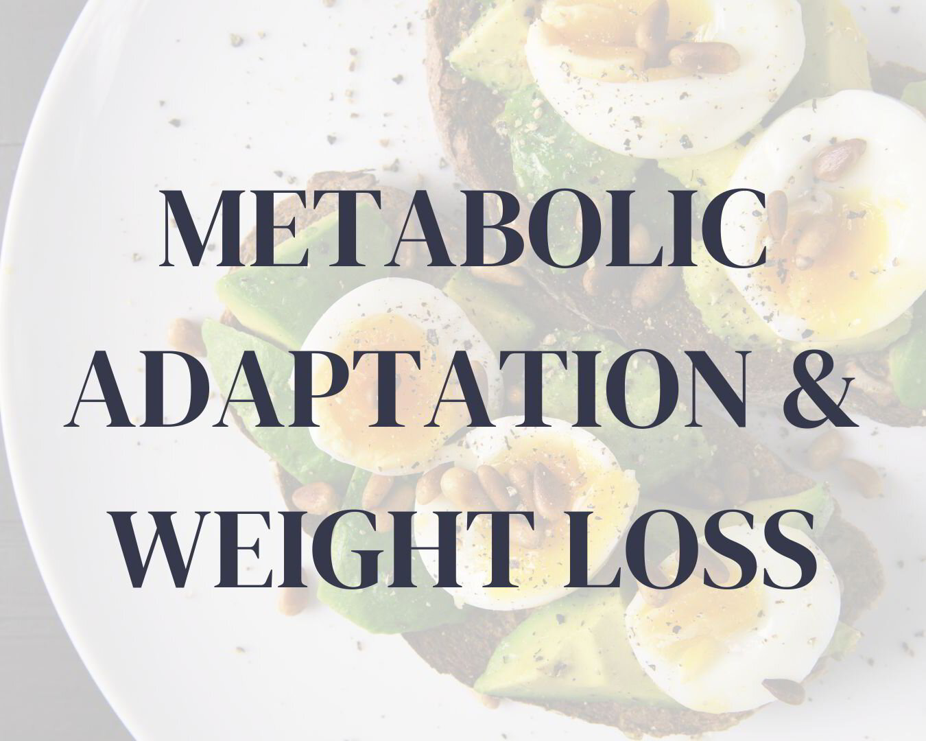 Metabolic Adaptation in Women: Understanding the Roadblocks to ...