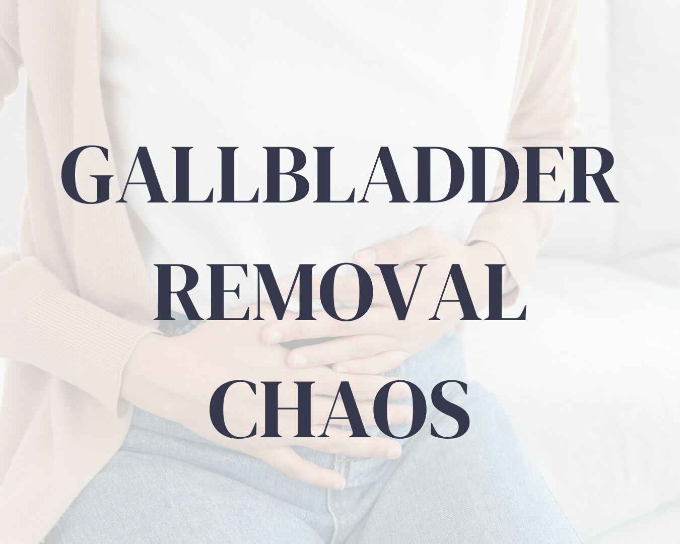 Gallbladder Removal: Understanding the Root Causes, Risks, and Holistic ...