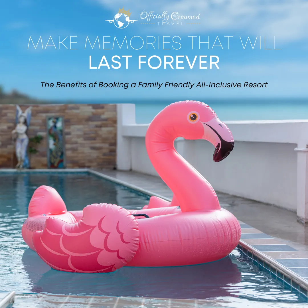 Make Memories That Will Last Forever: The Benefits of Booking a Family ...