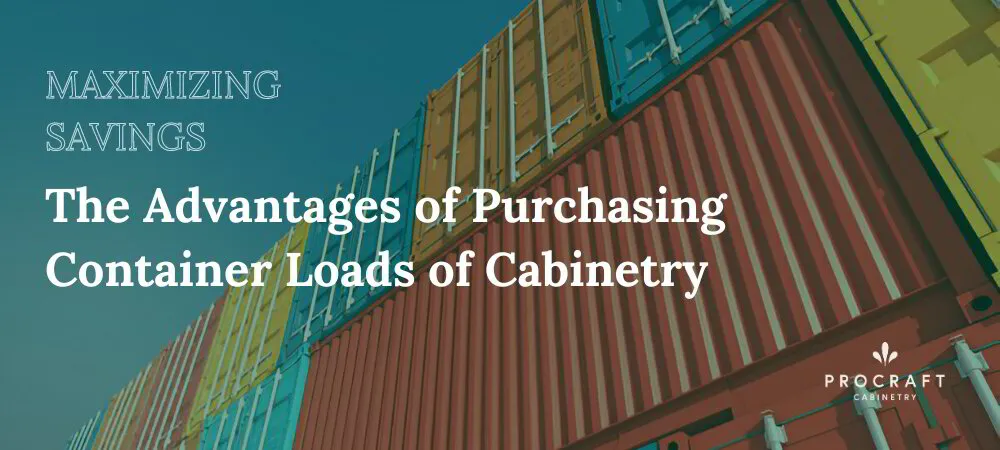 Maximizing Savings: The Advantages of Purchasing Container Loads of ...