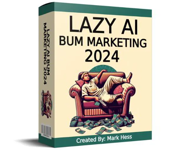 Lazy AI Bum Marketing