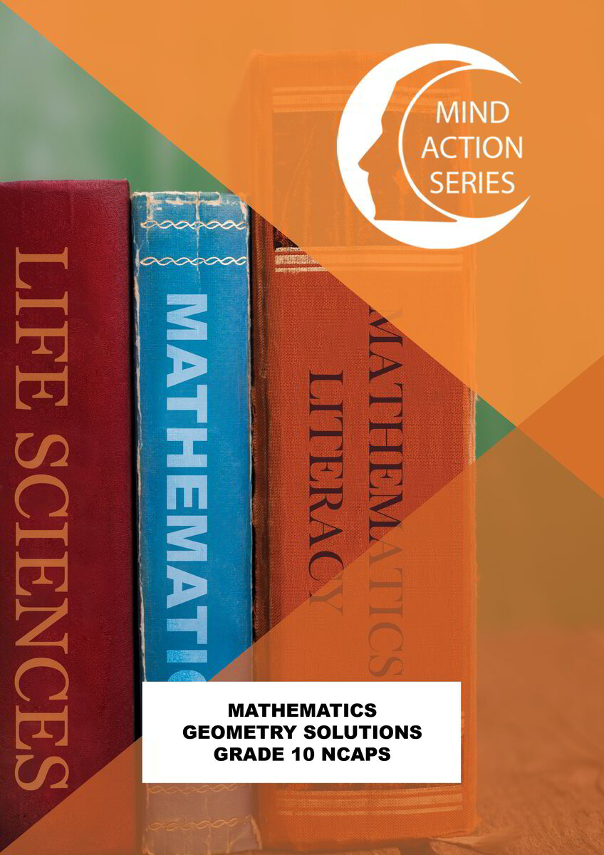 Mind Action Series: Mathematics Geometry Solutions NCAPS - Grade 10 (Printed)