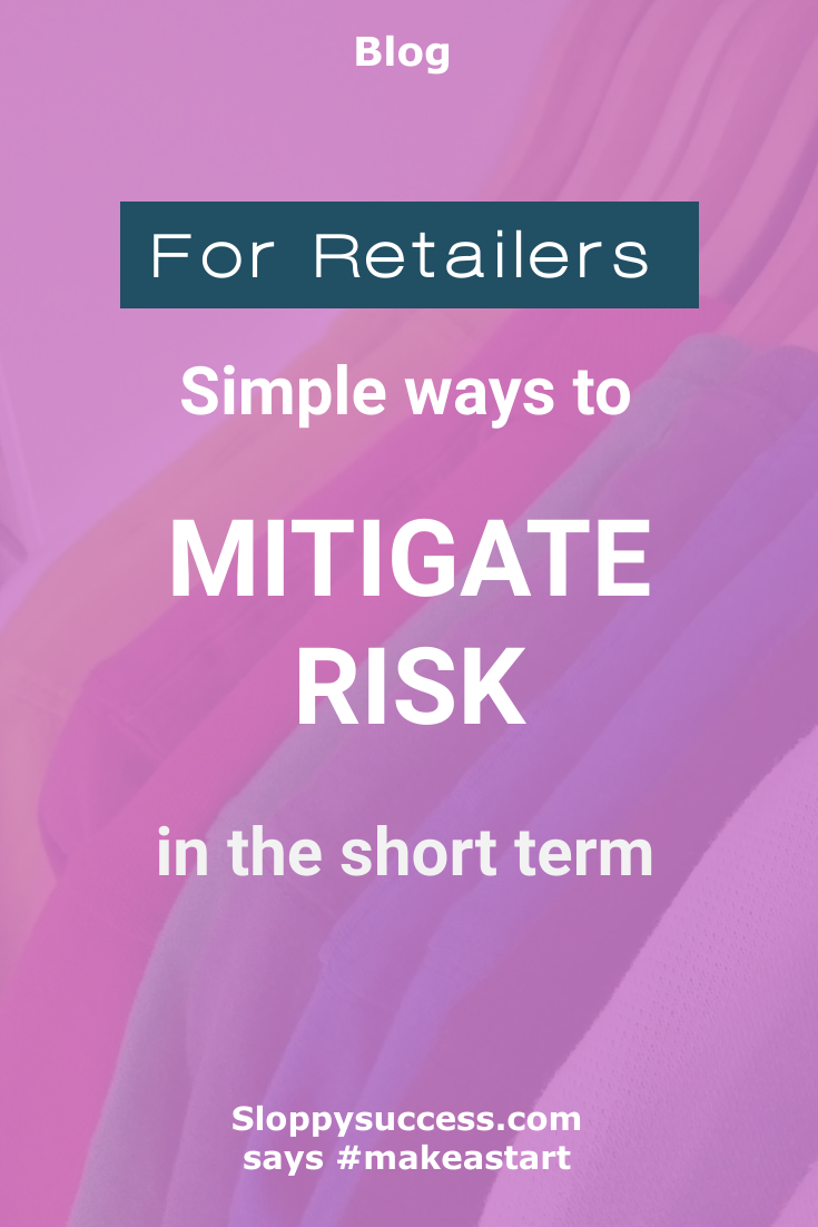 Short Term Risk Mitigation For Retailers