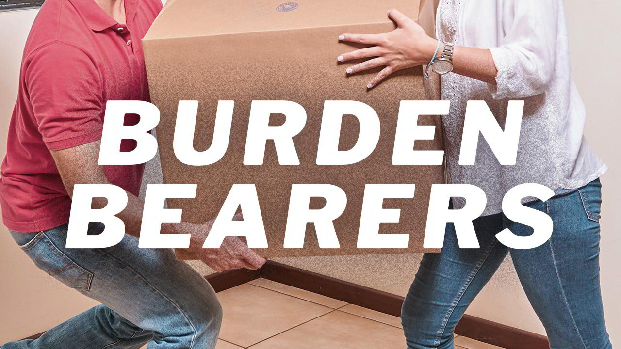 Burden Bearers