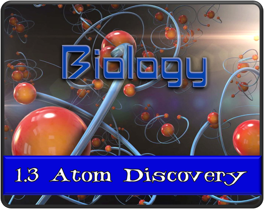 Biology Atomic Discovery