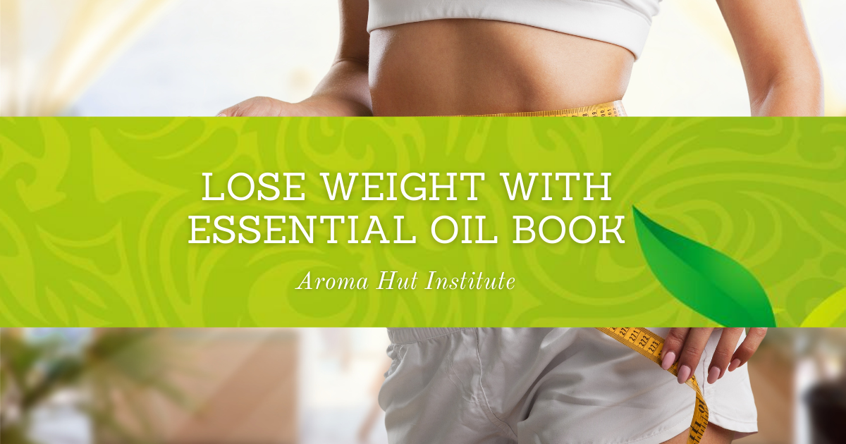 New Book "Lose Weight With Essential Oil" Reveals Groundbreaking ...