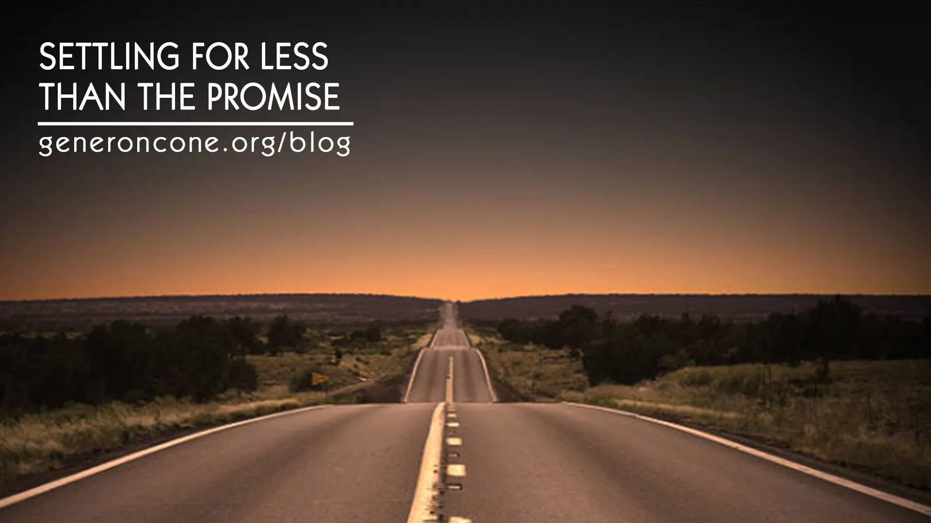 Settling for Less Than the Promise