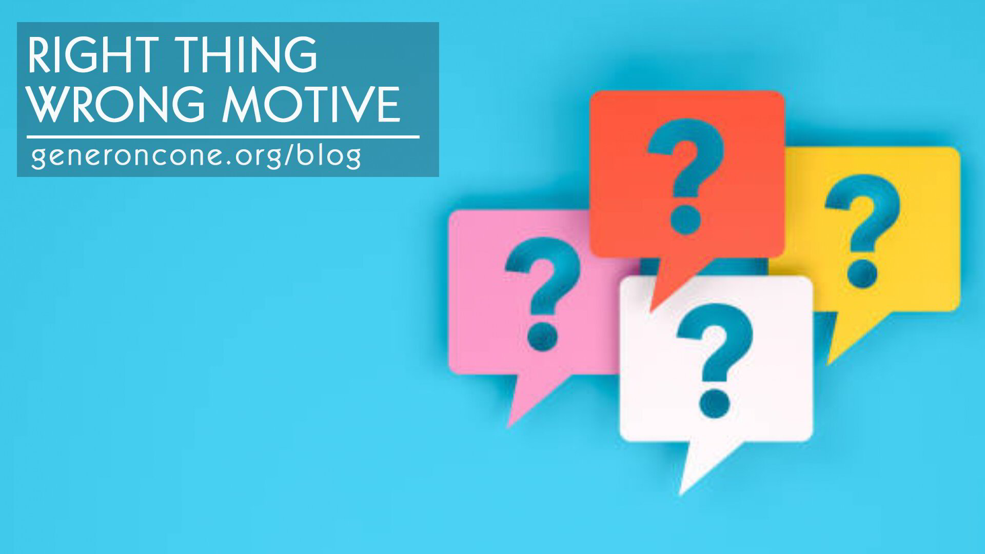 Right Thing Wrong Motive