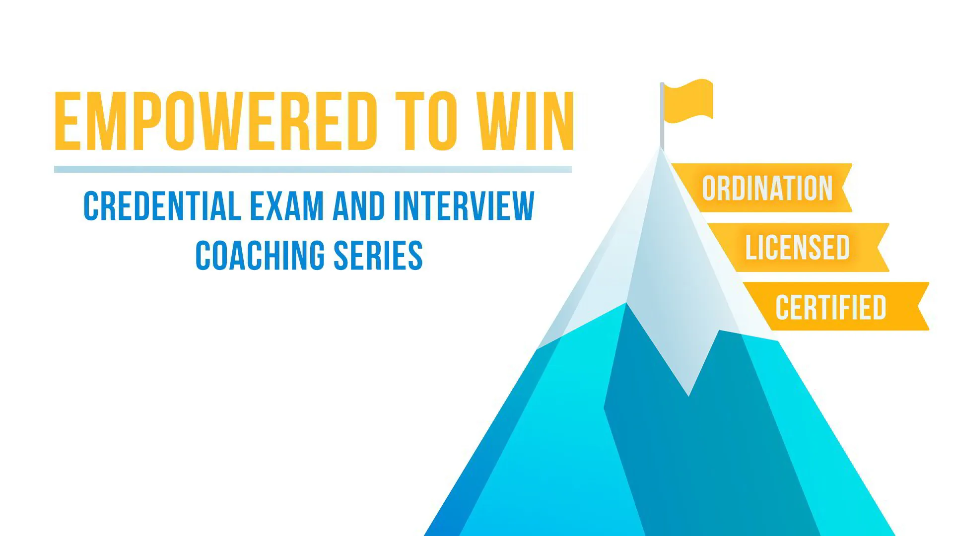 Credential Exam and Interview Coaching Series: